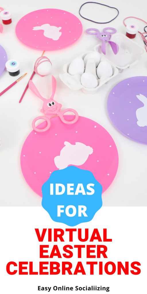 Ideas for Virtual Easter Celebrations with Friends and Family - Fern ...